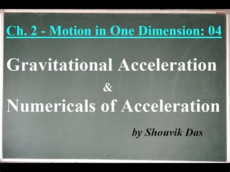 Motion In One Dimension Gravitational Acceleration Numericals Class By Shouvik Das