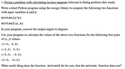 Solved 1 Fixing A Problem With Calculating Inverse Tangents