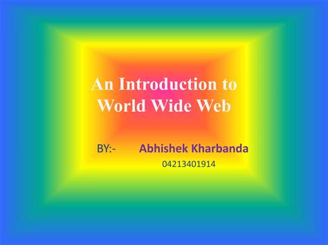 an introduction to world wide web pptx web design and html internet