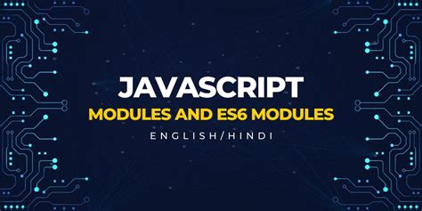 Javascript Modules And Es6 Modules Englishhindi Dharmik Dholu