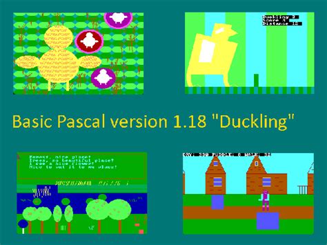 Basic Pascal Version 118 “duckling” Show Video Basic Pascal By