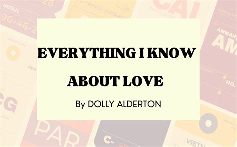 Everything I Know About Love By Dolly Alderton Book Summary And Review