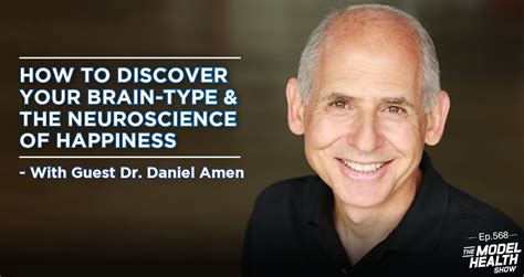 Tmhs 568 How To Discover Your Brain Type And The Neuroscience Of
