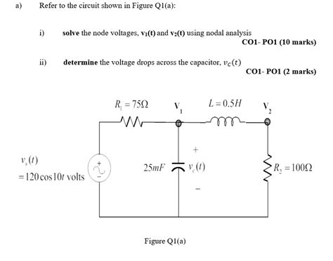A Refer To The Circuit Shown In Figure Q1a I Solve The Node