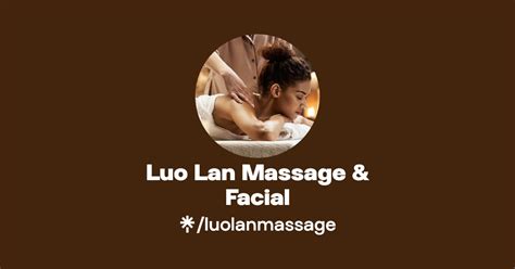 Luo Lan Massage And Facial Twitter Instagram Facebook Linktree