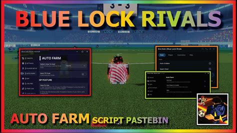 Blue Lock Rivals Script Pastebin 2025 Auto Goal Instant Free Cosmetic