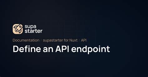 Define An Api Endpoint Nuxt Documentation Supastarter Saas