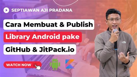 Cara Membuat Dan Mempublish Library Android Menggunakan Github