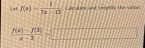 Solved Let F X X Calculate And Simplify The Chegg Com