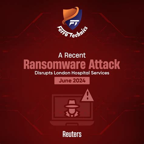 Ferro Technics On Linkedin Cybersecurity Ransomware Healthcare Ransomwareattack Cyberthreats