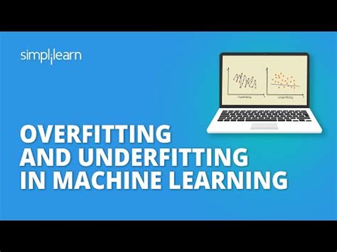 The Complete Guide On Overfitting And Underfitting In Machine Learning