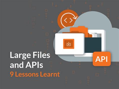 Large Files And Apis 9 Lessons Learnt Terem