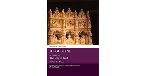Augustine De Civitate Dei The City Of God Books Xi And Xii Books Xi