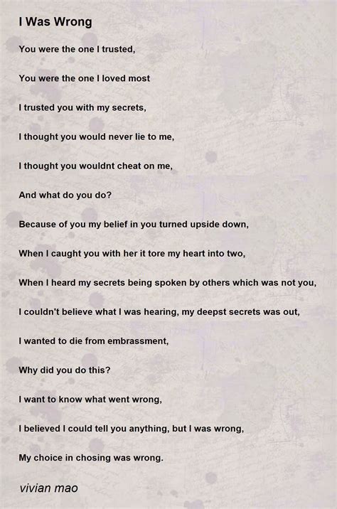 I Was Wrong I Was Wrong Poem By Vivian Mao