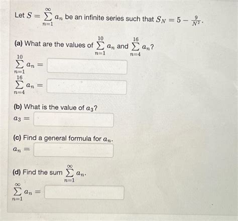 Solved Let S∑n1∞an Be An Infinite Series Such That