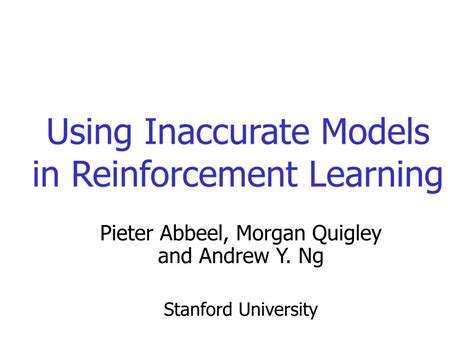 Ppt Using Inaccurate Models In Reinforcement Learning Powerpoint Presentation Id685062