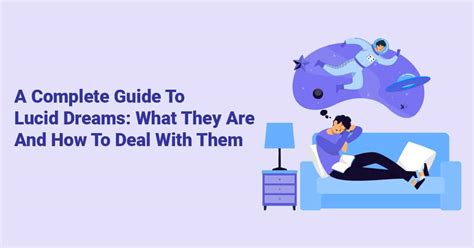 A Complete Guide To Lucid Dreams: What They Are And How To Deal With Them