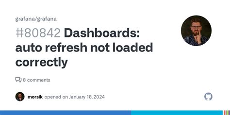 Dashboards Auto Refresh Not Loaded Correctly · Issue 80842 · Grafana