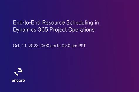 Free Webinar On Resource Scheduling In Dynamics 365 Encore Business Solutions Posted On The