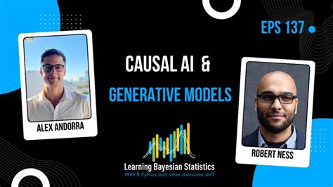 Causal Ai Transforming Generative Models With Bayesian Statistics Learning Bayesian