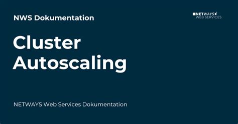 Cluster Autoscaling Nws Dokumentation