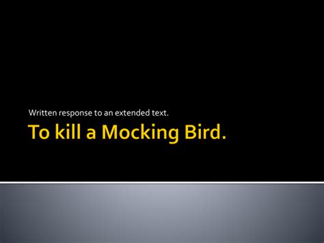 To Kill A Mocking Bird