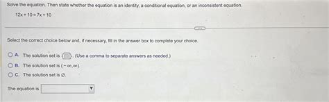 Solved Solve The Equation Then State Whether The Equation