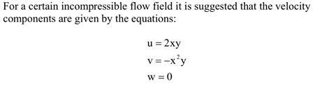 solved for a certain incompressible flow field it is