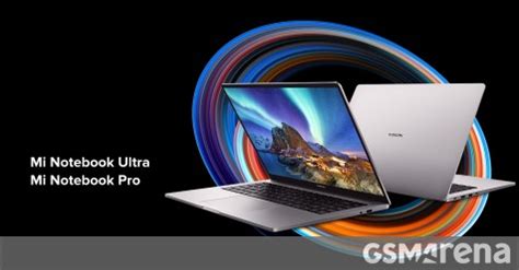 Xiaomi Mi Notebook Pro And Mi Notebook Ultra Launched In India With Th Gen Intel Cpu And W