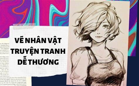 Cách Vẽ Nhân Vật Truyện Tranh Dễ Thương