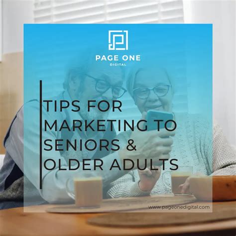 Tips For Marketing To Seniors And Older Adults Page One Digital