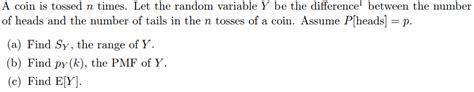 solved a coin is tossed n times let the random variable y
