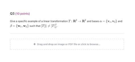 Solved Give A Specific Example Of A Linear Transformation Chegg