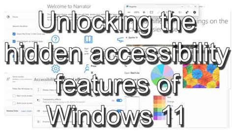 Unlocking The Hidden Accessibility Features Of Windows 11