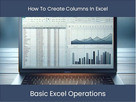 excel tutorial how to create columns in excel excel