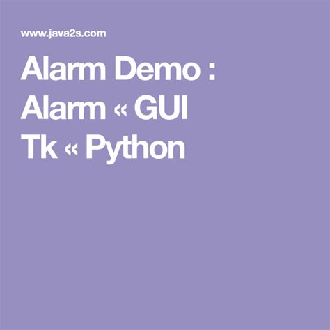 Alarm Demo Alarm Gui Tk Python Python Demo Alarm