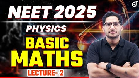 Neet 2025 Basic Maths For Neet Physics🔥neet 2025 Physics Ravi Sir Neet2025 Neetphysics Youtube