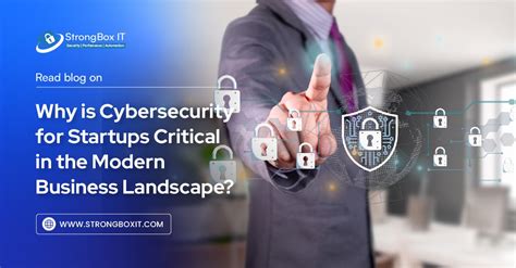 Strongbox It Cybersecurity Consulting On Linkedin Why Cybersecurity For Startups Is Critical