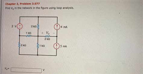 Solved Chapter 3 Problem 3077 Find V In The Network In