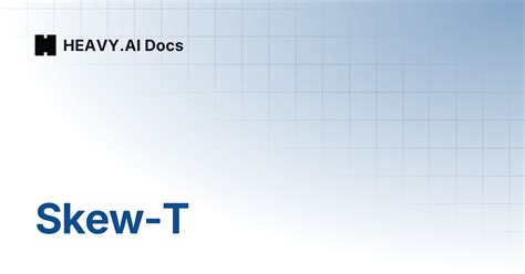 Skew T Heavyai Docs