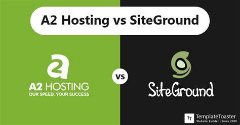 a2 hosting vs siteground differences templatetoaster blog