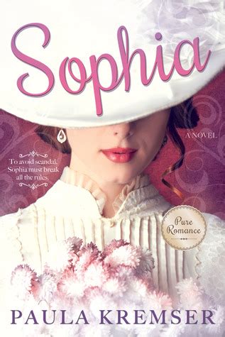 Sophia By Paula Kremser Reviews Discussion Bookclubs Lists