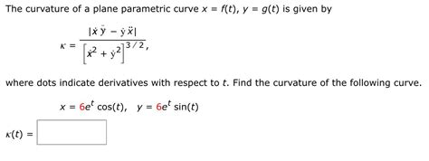 Solved The Curvature Of A Plane Parametric Curve X F T Y Chegg