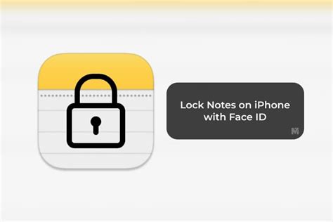 How To Lock Notes On IPhone With Passcode And Face ID MashTips