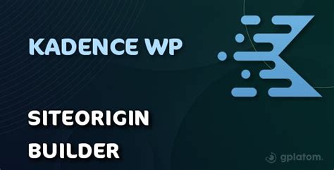 Kadence Woocommerce Siteorigin Builder Gplatom