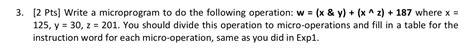 Solved 3 2 Pts Write A Microprogram To Do The Following