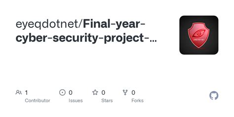 Github Eyeqdotnetfinal Year Cyber Security Project Ideas