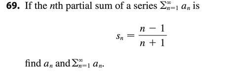 solved if the nth partial sum of a series ∑n 1∞an