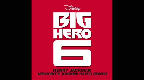 Microbots From Big Hero 6henry Jackmancorbin Hayes Remix Youtube