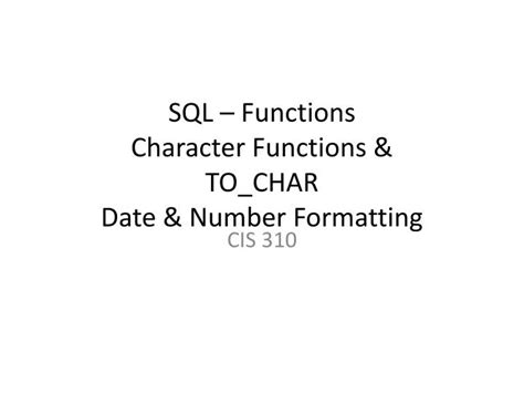 Ppt Sql Functions Character Functions And Tochar Date And Number